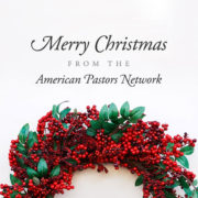 American Pastors Network – The Largest National Network of Bible ...